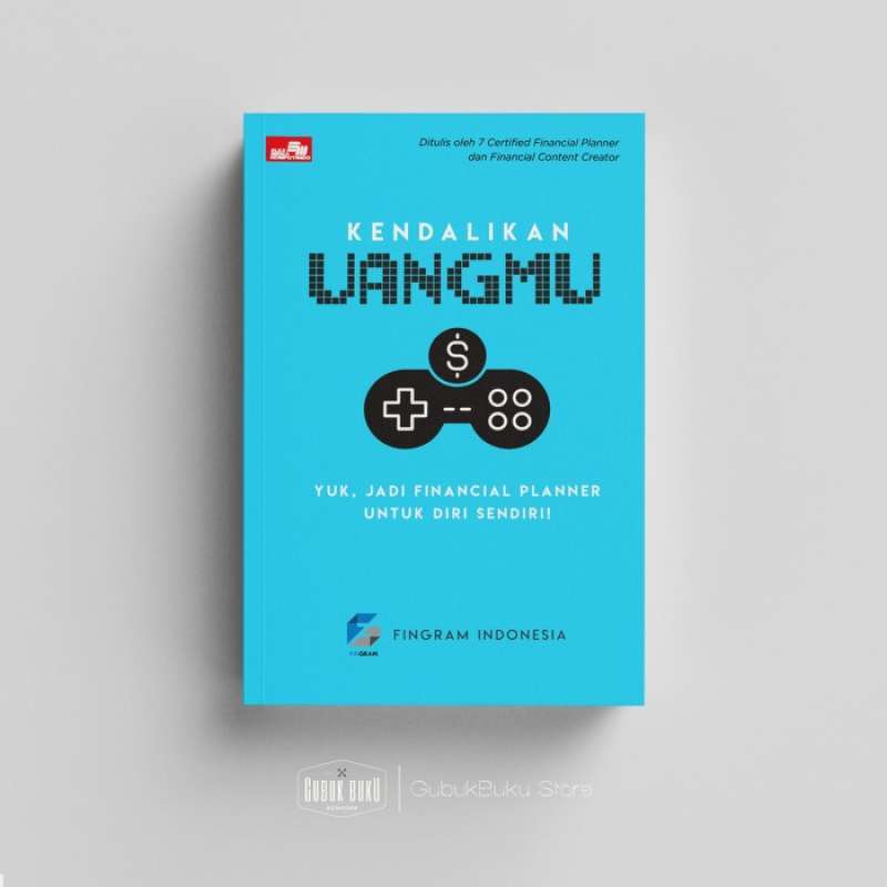 Jual BUKU KENDALIKAN UANGMU: YUK, JADI FINANCIAL PLANNER UNTUK DIRI ...