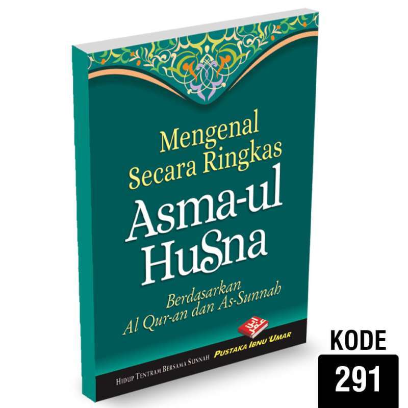 Promo Mengenal Secara Ringkas Asmaul Husna Berdasarkan Al-quran Dan As-sunnah - Pustaka Ibnu ...