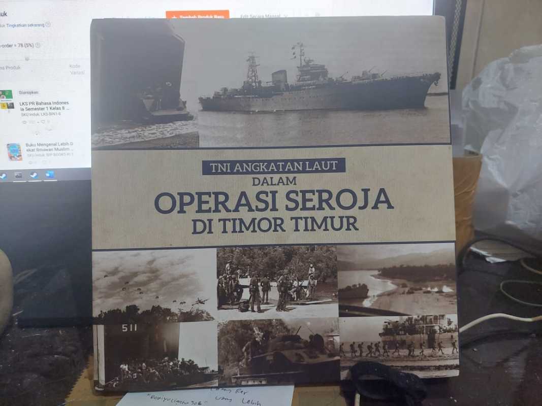 Promo Buku TNI Angkatan Laut Dalam Operasi Seroja Di Timor Timur - Tim ...