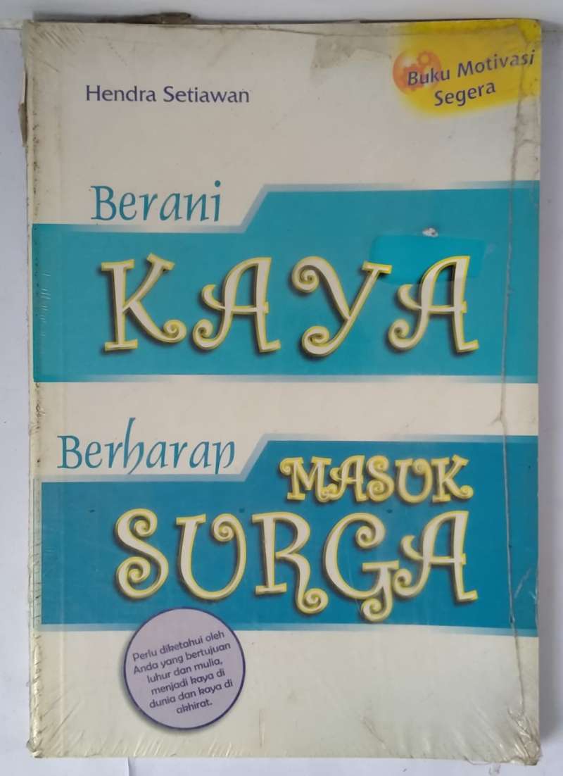Jual BERANI KAYA BERHARAP MASUK SURGA PERLU DIKETAHUI OLEH ANDA YANG ...