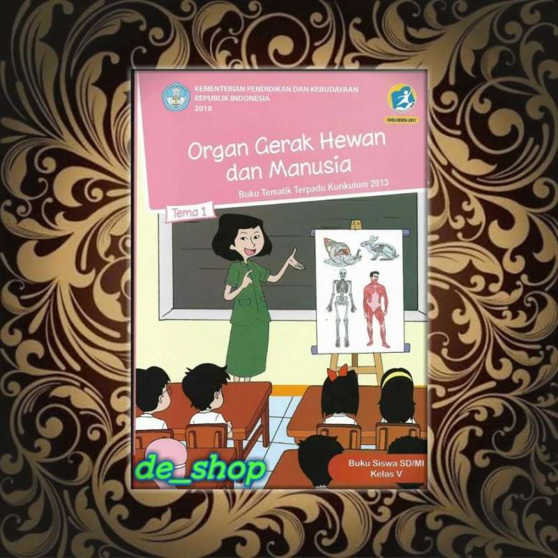 Jual Buku Tematik SD Kelas 5 Tema 1 -Organ Gerak Hewan dan Manusia- di Seller De_shop ...
