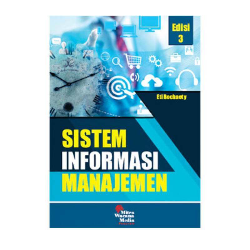 Jual Mitra Wacana Media Sistem Informasi Manajemen Edisi 3 Buku di ... Jual Mitra Wacana Media Sistem Informasi Manajemen Edisi 3 Buku di ...