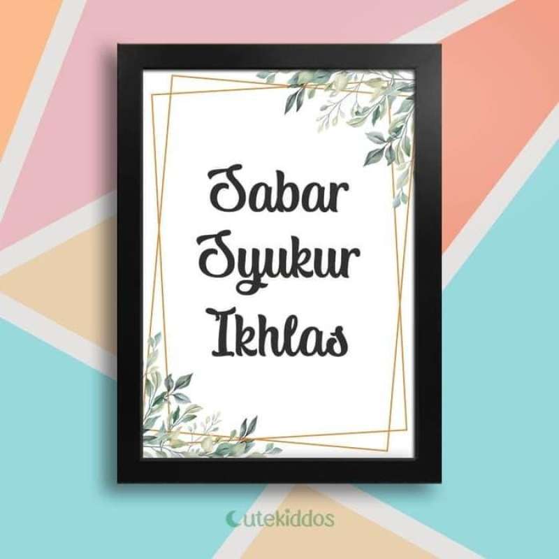 Jual Hiasan Dinding Motivasi Islami Sabar Syukur Ikhlas Poster Kayu ...
