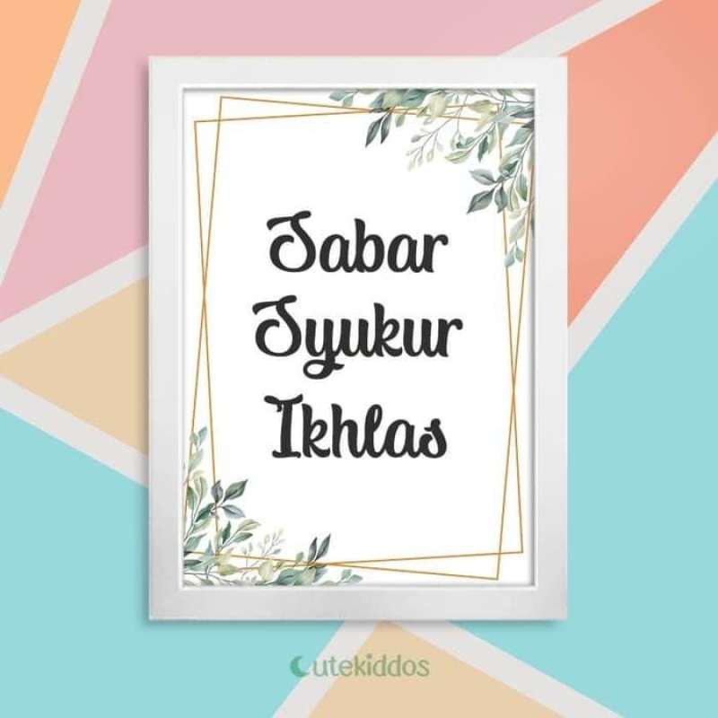 Jual Hiasan Dinding Motivasi Islami Sabar Syukur Ikhlas Poster Kayu ...