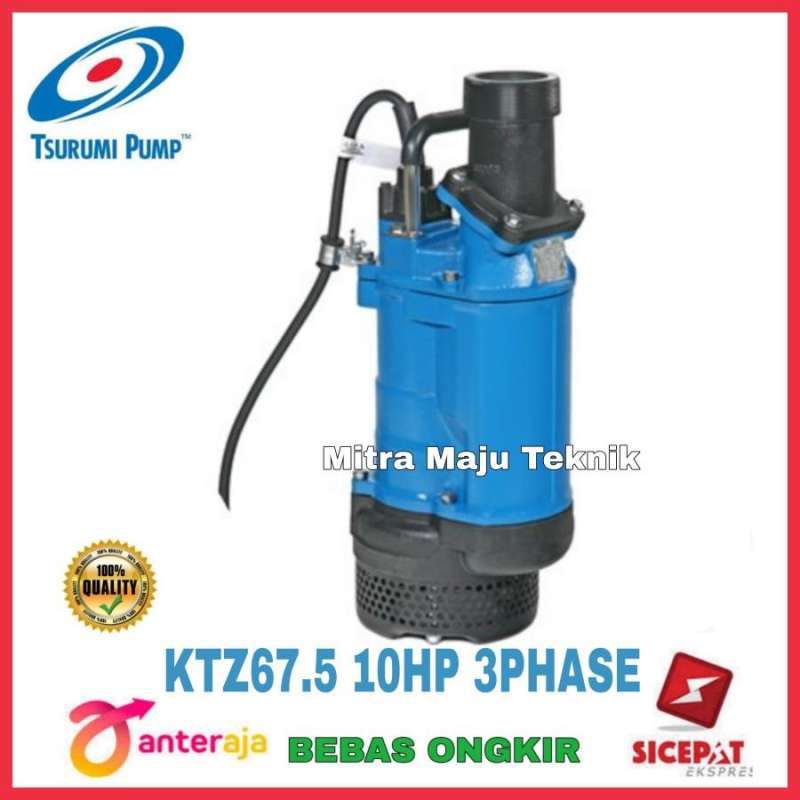 Jual POMPA LUMPUR TSURUMI KTZ67.5 10HP 3PHASE POMPA SUBMERSIBLE TSURUMI ...