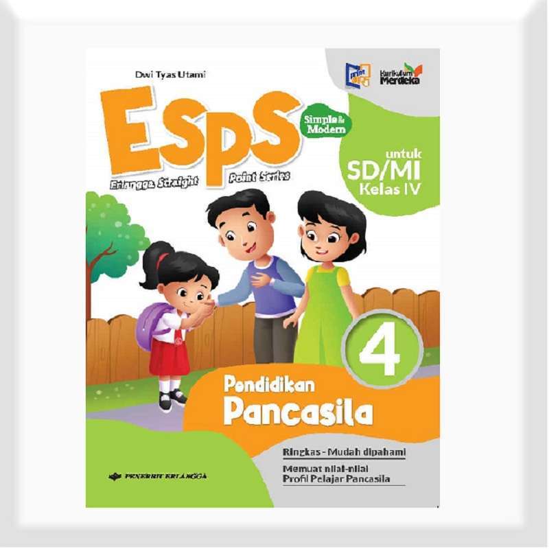 Jual Buku ESPS Pendidikan Pancasila Kelas 4 SD K21 Kurikulum Merdeka Erlangga K2021 di Seller ...