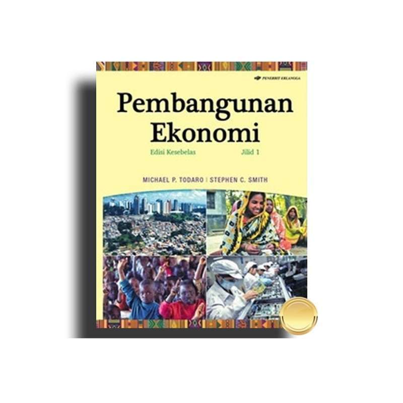 Jual Buku Pembangunan Ekonomi Jilid 1 Edisi Ke 11 Todaro Dan Smith ...
