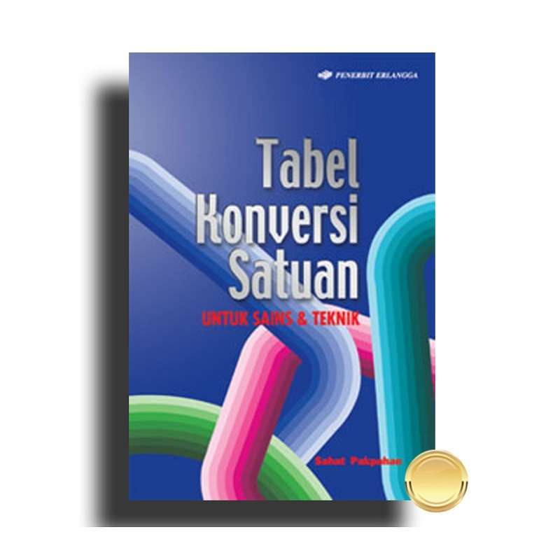 Jual Tabel Konversi Satuan Untuk Sains & Teknik Sahat Pakpahan Erlangga ...