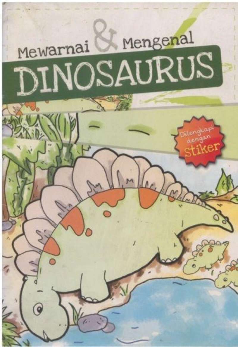 Jual Buku Mewarnai dan Mengenal Dinosaurus (DiLengkapi Dengan Stiker ... Jual Buku Mewarnai dan Mengenal Dinosaurus (DiLengkapi Dengan Stiker ...
