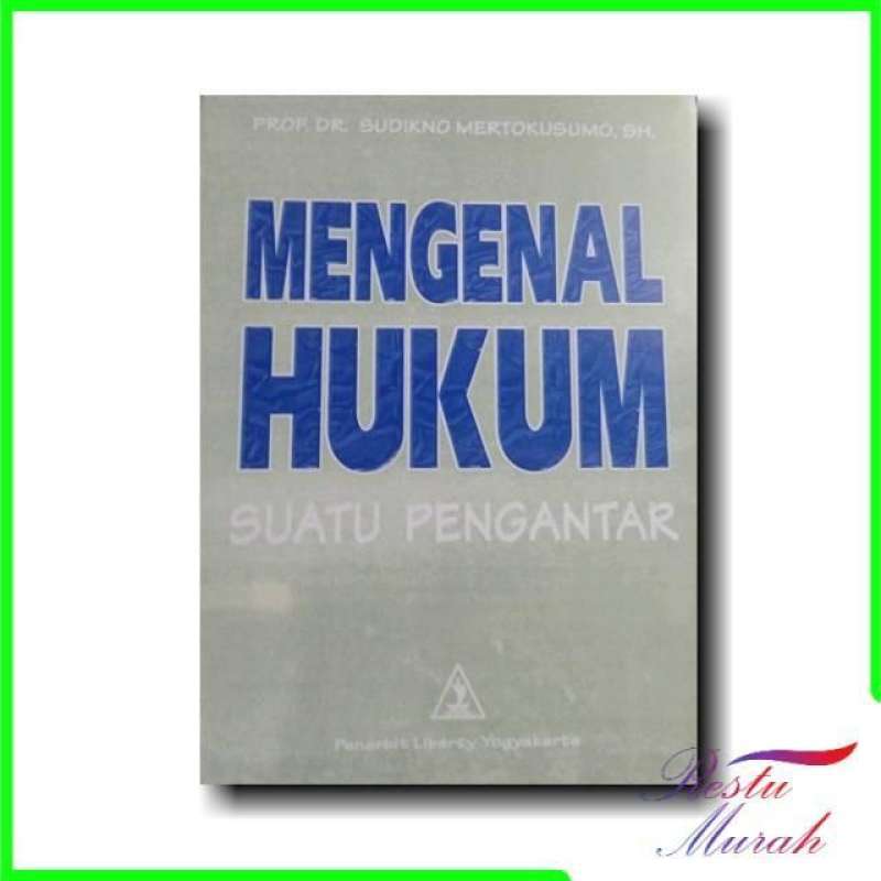 Jual Buku Original Mengenal Hukum Suatu Pengantar - Sudikno Mertokusumo di Seller restumurah ...