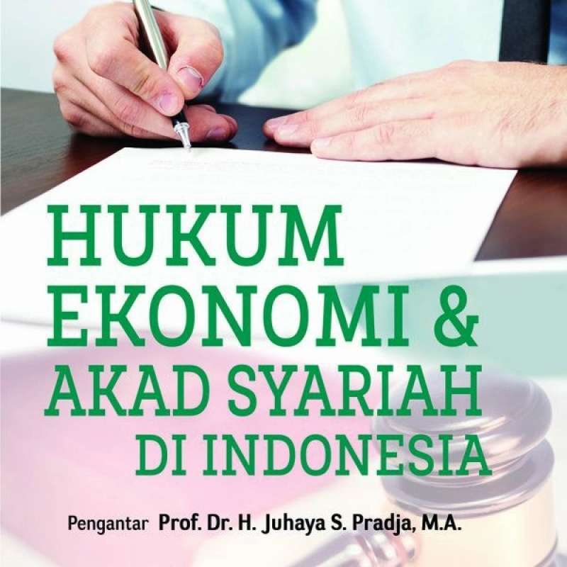 Promo BUKU HUKUM EKONOMI DAN AKAD SYARIAH DI INDONESIA ORIGINAL PUSTAKA SETI - Multicolor Diskon ...