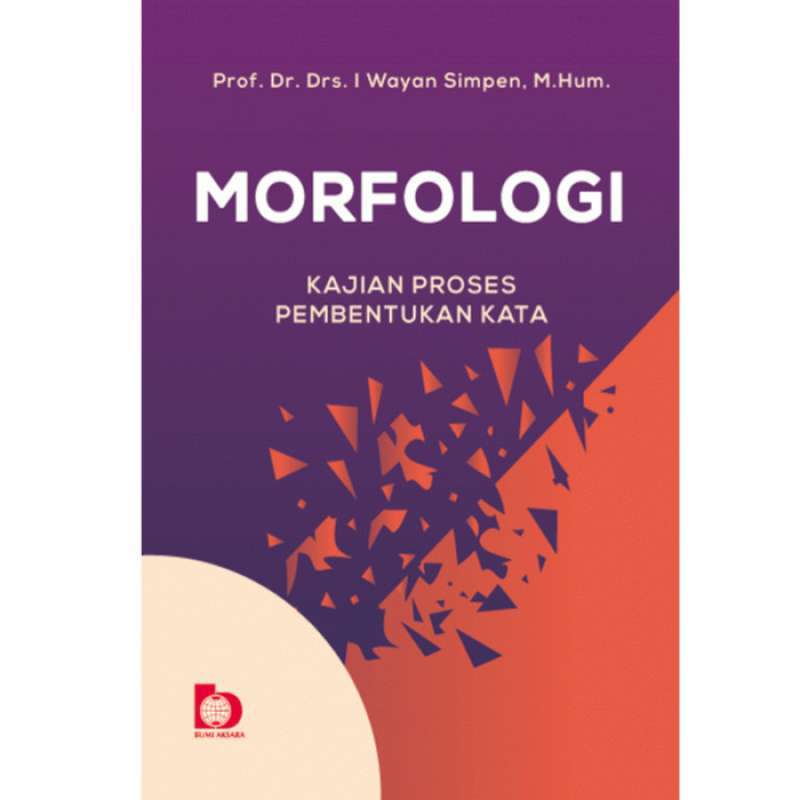 Jual Morfologi : Kajian Proses Pembentukan kata di Seller Penerbit Bumi ...