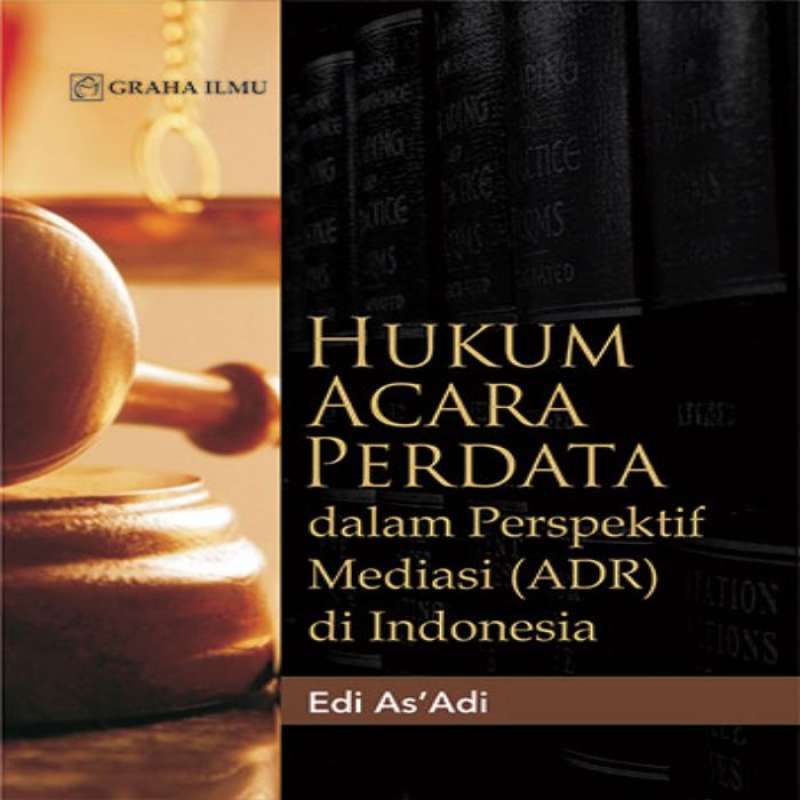 Jual Hukum Acara Perdata; Dalam Perspektif Mediasi (ADR) di Indonesia di Seller brata fancy ...