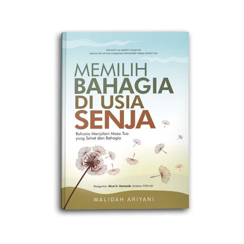 Promo Yanita Buku Psikologi Self Improvement Memilih Bahagia Di Usia Senja Motivasi Inspirasi ...