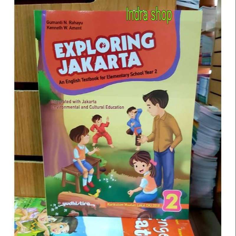 Jual Buku Exploring Jakarta Kelas 2 Sd Yudhistira Di Seller Indra ... Jual Buku Exploring Jakarta Kelas 2 Sd Yudhistira Di Seller Indra ...