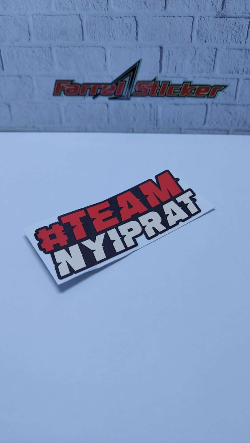 Jual Stiker Teamnyiprat Stickerteam Nyiprat Di Seller Farrel Sticker ...