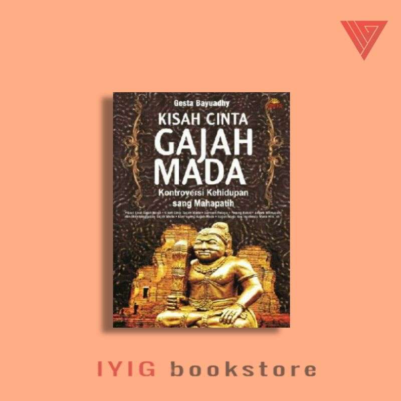 Promo buku/novel kisah cinta gajah Mada kontroversi kehidupan sang Maha ...