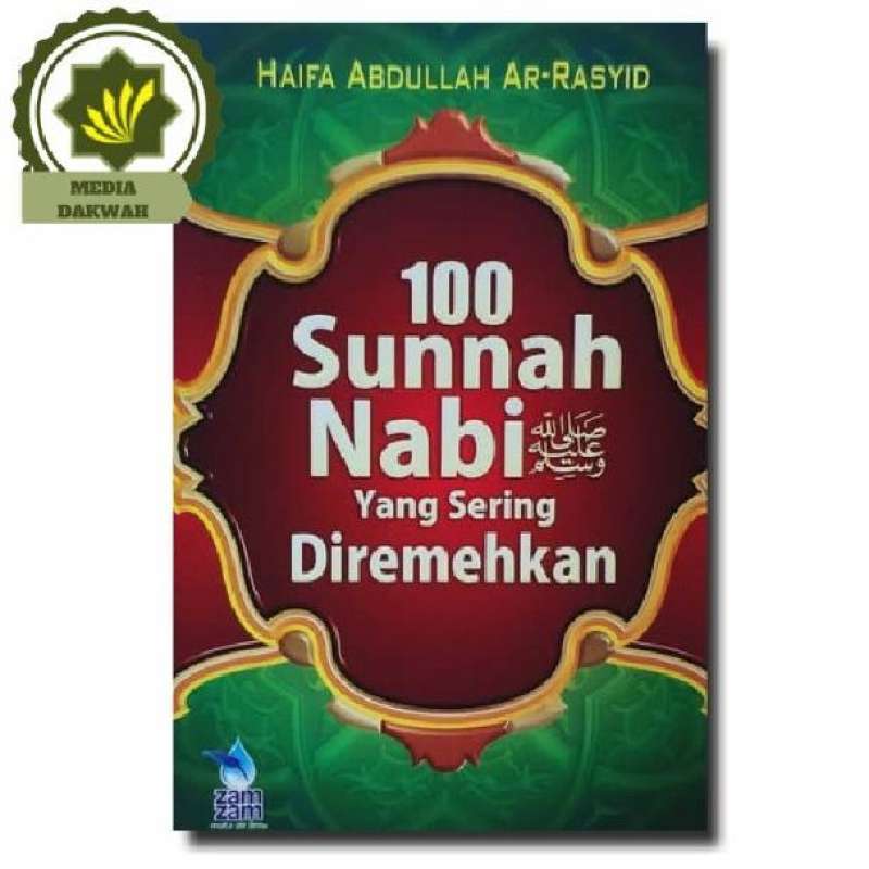 Jual Buku 100 Sunnah Nabi Yang Sering Diremehkan Oleh Haifa Abdullah Ar ...