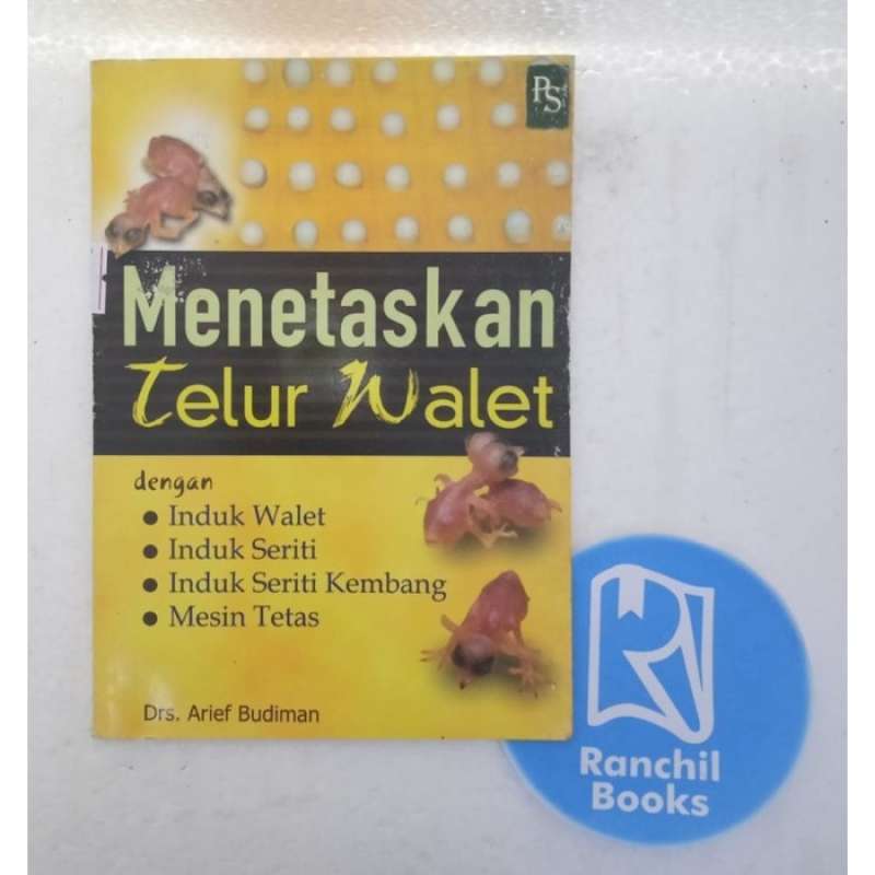 Jual MENETASKAN TELUR WALET DRS ARIEF BUDIMAN DENGAN INDUK WALET INDUK ...