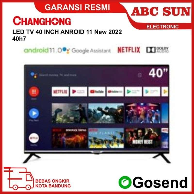 Jual TV LED Changhong 40H7 Smart Android 11 Pie (40inch) di Seller SUN ELECTRONIC Official Store ...