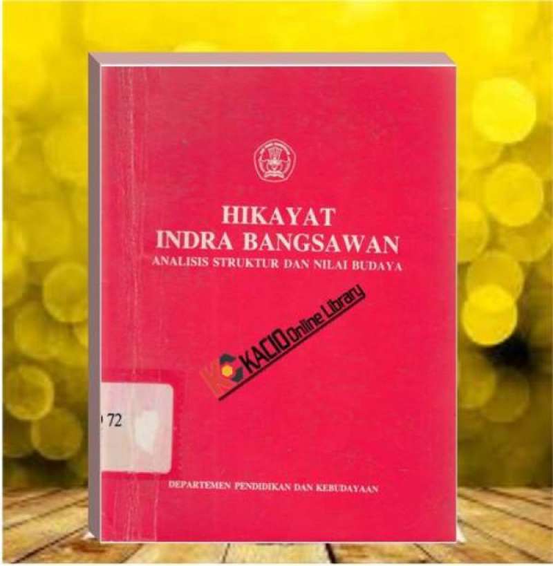 Jual Hikayat Indra Bangsawan Analisis Struktur Dan Nilai Budaya
