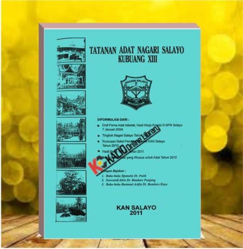 Jual Tatanan Adat Nagari Salayo Kubuang Xiii. Tim Penulis. 2011. Solok ... Jual Tatanan Adat Nagari Salayo Kubuang Xiii. Tim Penulis. 2011. Solok ...