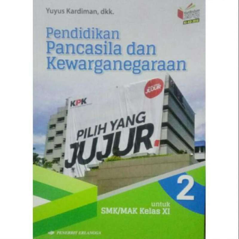 Jual Buku PKN Pendidikan Pancasila (PPKn 2) SMK/MAK kelas 11/XI. K13 KI ...