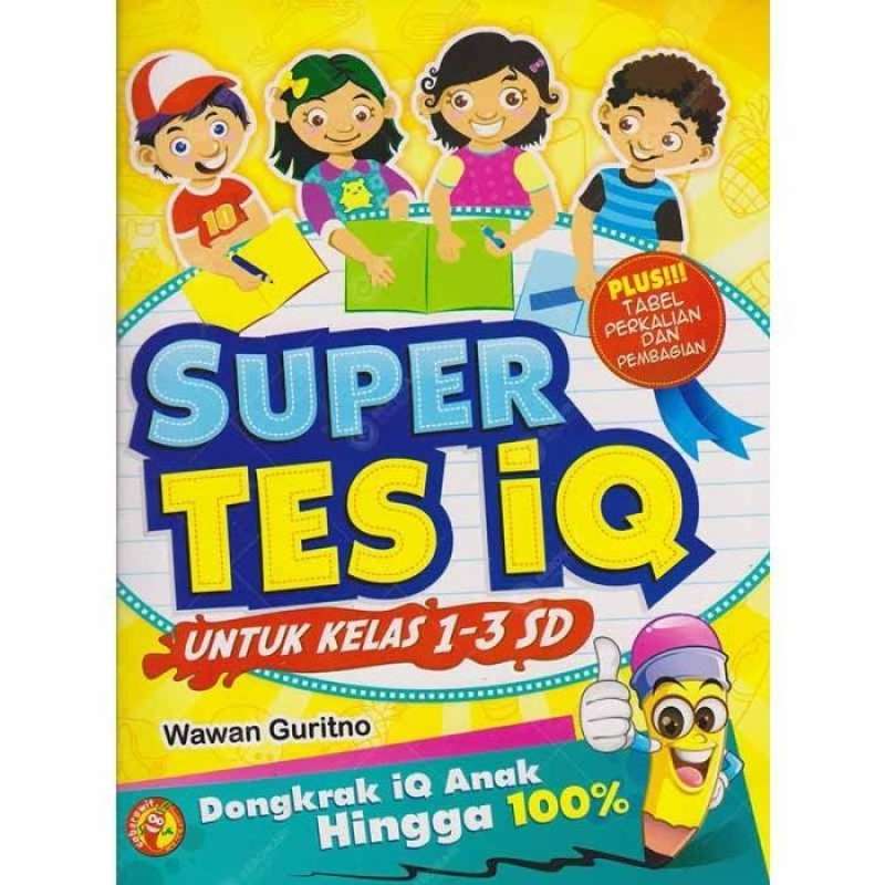 Jual SUPER TES IQ UNTUK KELAS 1-3 SD (PLUS!!!TABEL PERKALIAN DAN ...