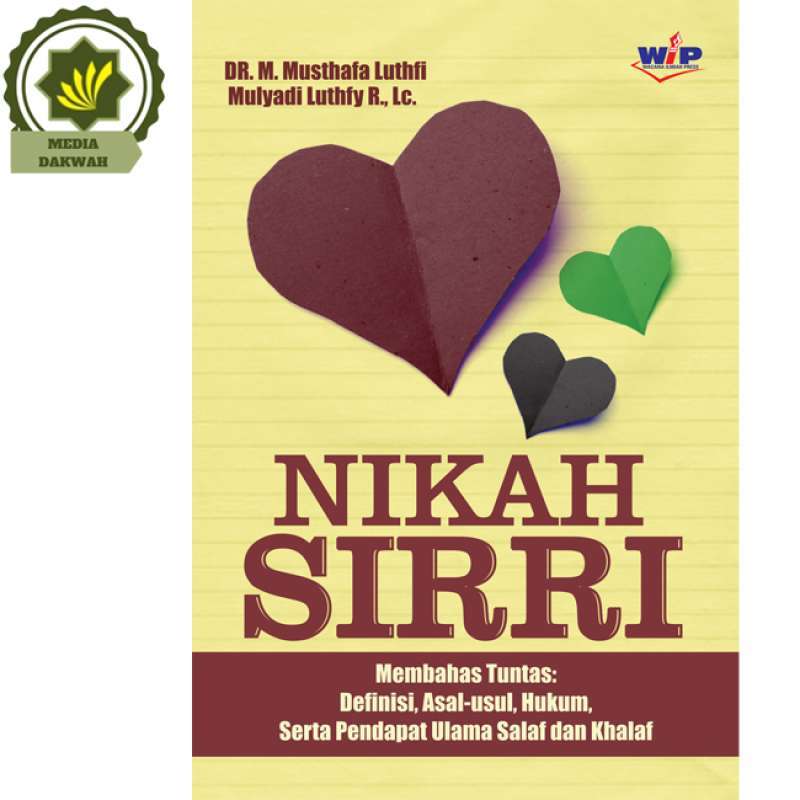Jual Buku Nikah Sirri Siri Definisi Asal Usul Hukum serta Pendapat ... Jual Buku Nikah Sirri Siri Definisi Asal Usul Hukum serta Pendapat ...