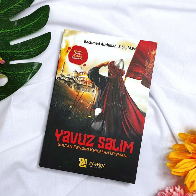 Jual BUKU BUKU YAVUZ SALIM - Sultan Pendiri Khilafah Utsmani Galata ...