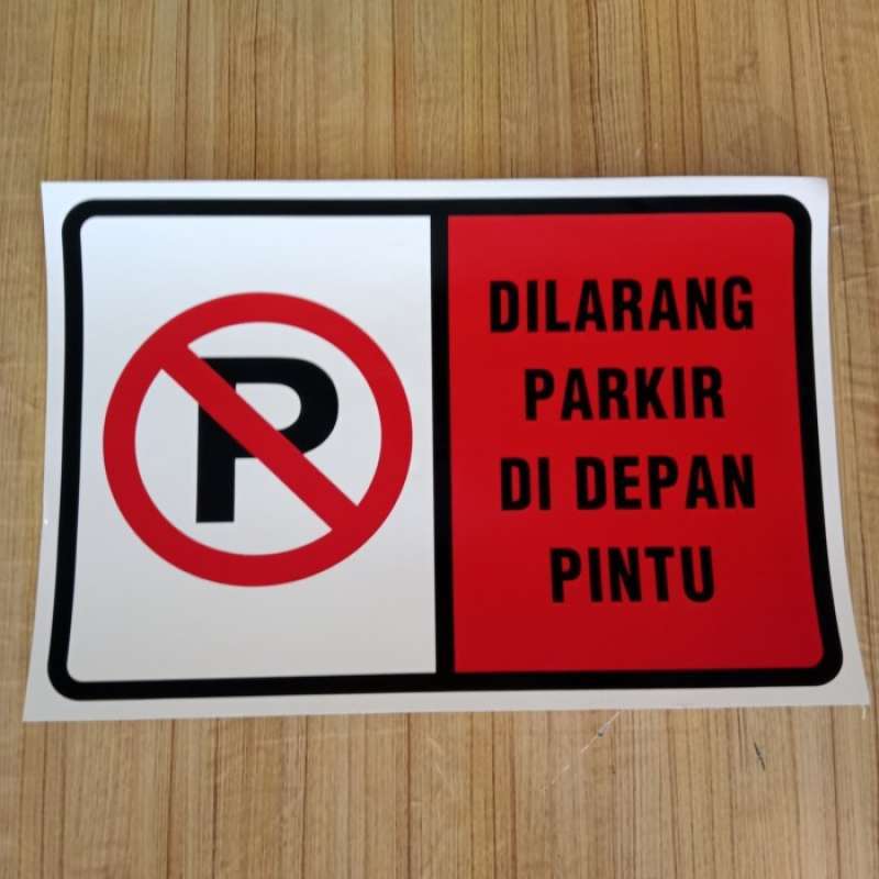 Jual Stiker K3 Rambu Safety Dilarang Parkir Didepan Pintu Uk 20X30Cm ...