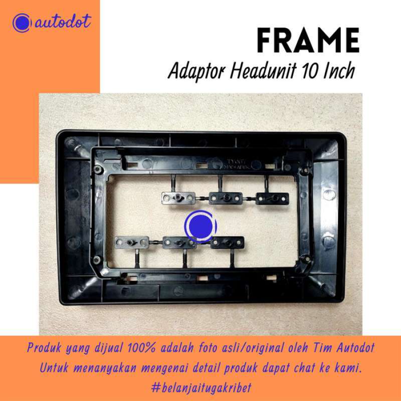Promo Terbaik Frame Adaptor Head Unit Android 10 Inch Ke Frame Headunit ...