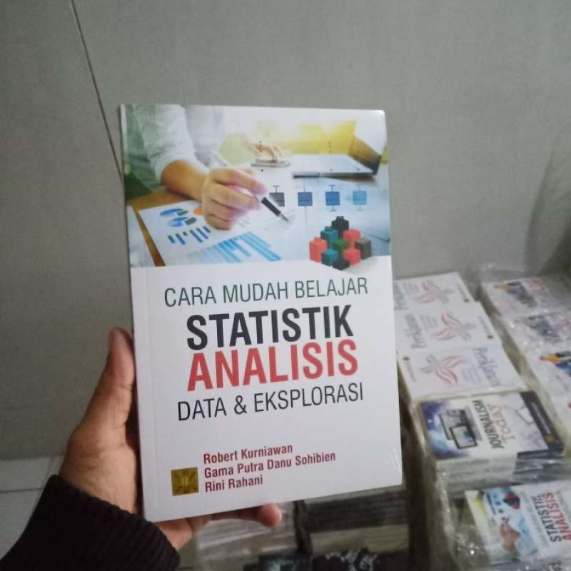 Jual BUKU CARA MUDAH BELAJAR STATISTIK : ANALISIS DATA & EKSPLORASI di ... Jual BUKU CARA MUDAH BELAJAR STATISTIK : ANALISIS DATA & EKSPLORASI di ...
