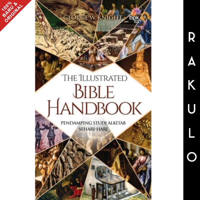 Jual Buku The Illustrated Bible Handbook - George W Knight di Seller ...