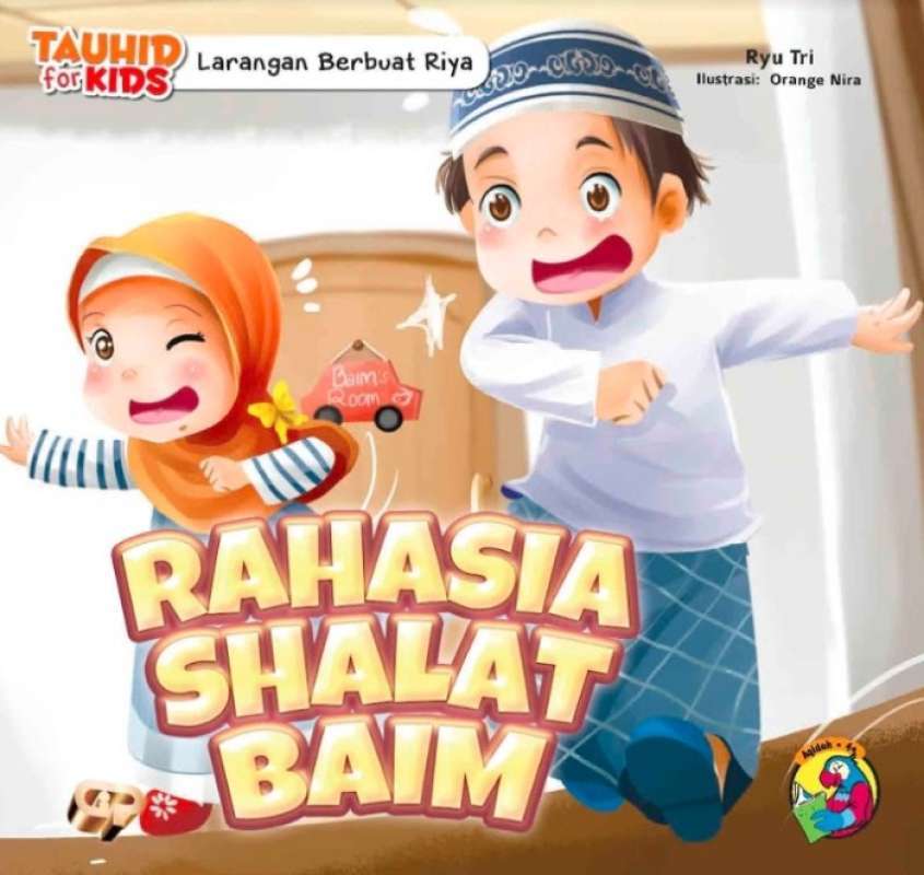 Promo Seri Tauhid for Kids;Larangan Berbuat Riya: Rahasia Shalat Baim ...