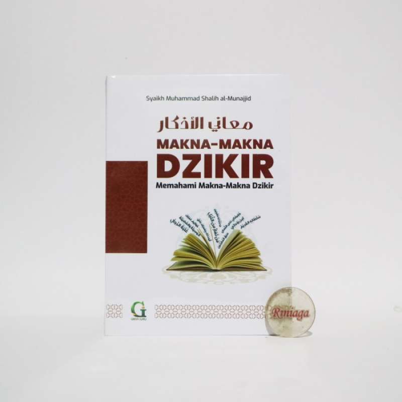 Jual MAKNA MAKNA DZIKIR - MEMAHAMI MAKNA MAKNA DZIKIR ORIGINAL - GRIYA ...