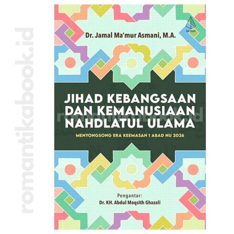 Promo Jihad Kebangsaan Dan Kemanusiaan Nahdlatul Ulama - Dr. Jamal Ma ...