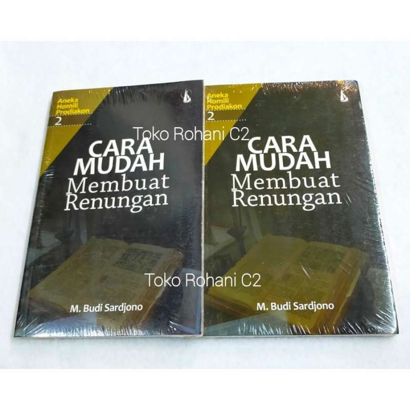 Jual Buku Cara Mudah Membuat Renungan - Aneka Homili Prodiakon 2 - Buku ... Jual Buku Cara Mudah Membuat Renungan - Aneka Homili Prodiakon 2 - Buku ...