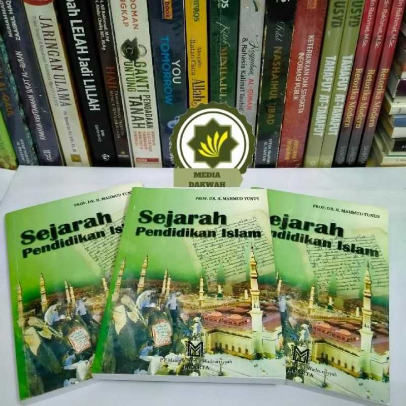 Jual Buku Sejarah Pendidikan Islam Mahmud Yunus Referensi Mahasiswa ...
