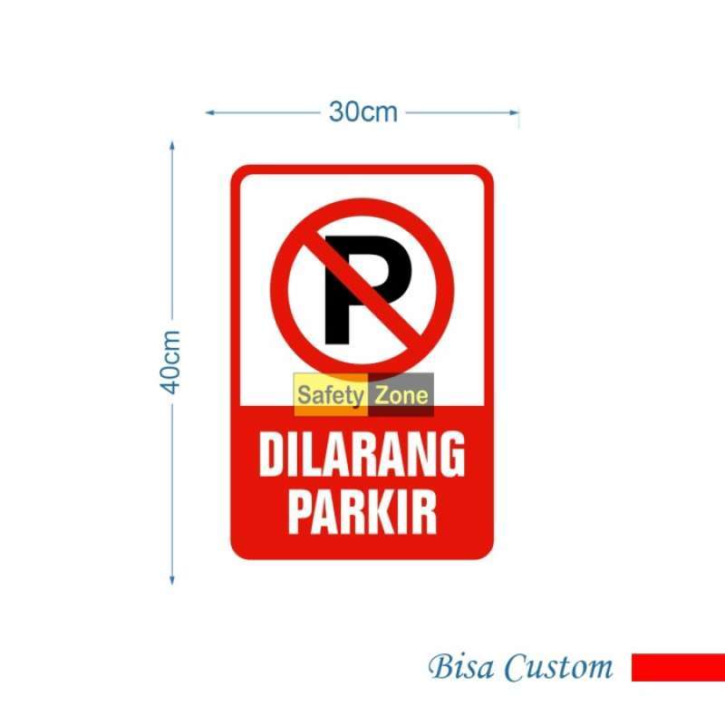 Promo RAMBU DILARANG PARKIR 30CM X 40CM PLAT ALUMUNIUM Diskon 16% di ...