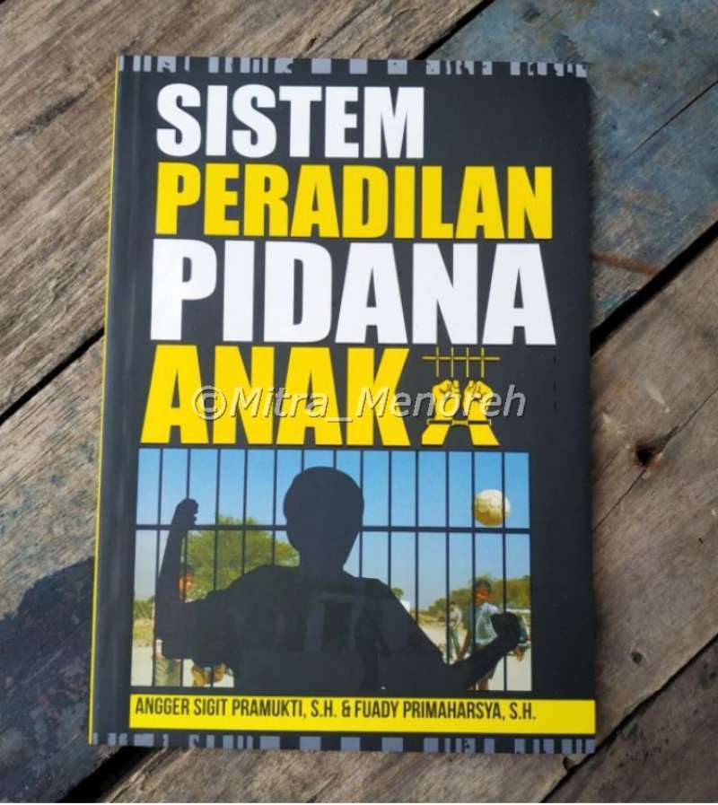 Jual PUSTAKA YUSTISIA Buku Sistem Peradilan Pidana Anak di Seller Mitra ... Jual PUSTAKA YUSTISIA Buku Sistem Peradilan Pidana Anak di Seller Mitra ...