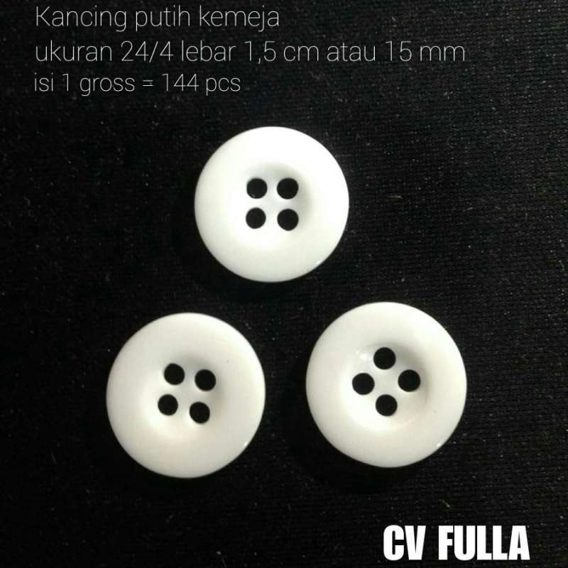 Jual Kancing Putih Kemeja Ukuran 24/4 Lebar 1,5cm /15mm Isi 1 Gross 144 ...