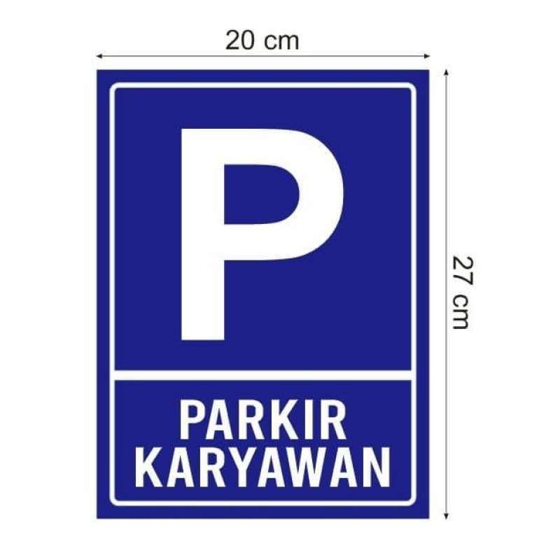 Jual Stiker Vinyl Himbauan Tanda Sign Parkir Karyawan Pabrik Kantor ...