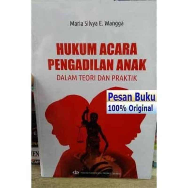 Jual Jual Buku Hukum Acara Pengadilan Anak Dalam Teori dan Praktik ... Jual Jual Buku Hukum Acara Pengadilan Anak Dalam Teori dan Praktik ...
