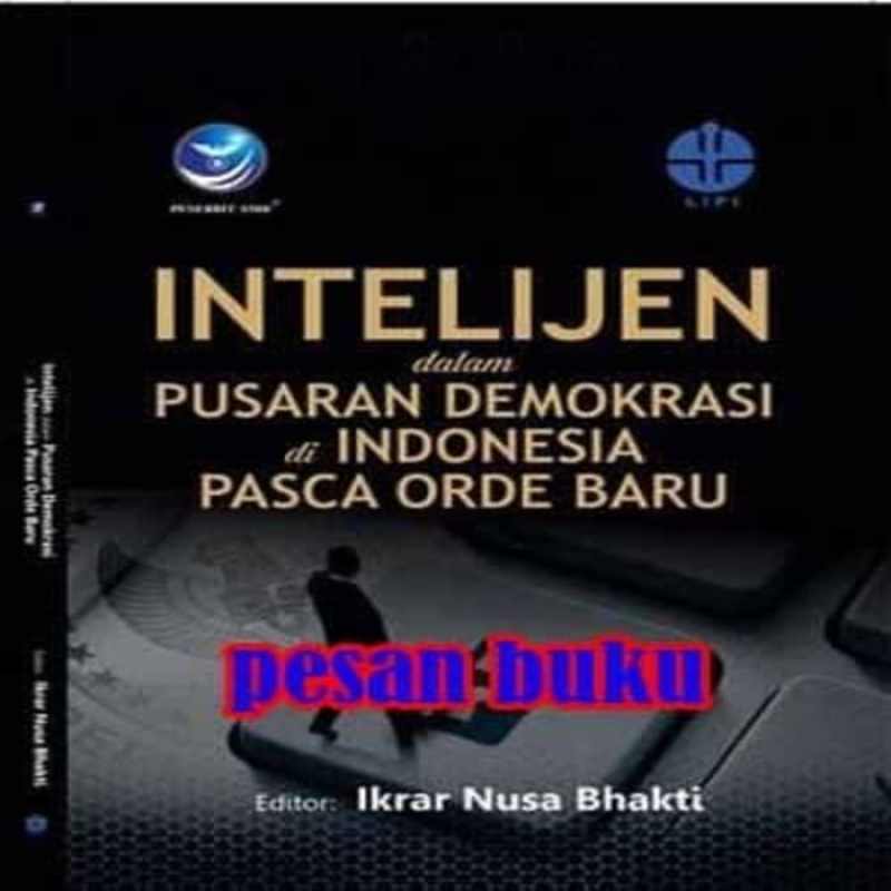 Jual Jual Buku Intelijen dalam Pusaran Demokrasi di Indonesia Pasca ... Jual Jual Buku Intelijen dalam Pusaran Demokrasi di Indonesia Pasca ...