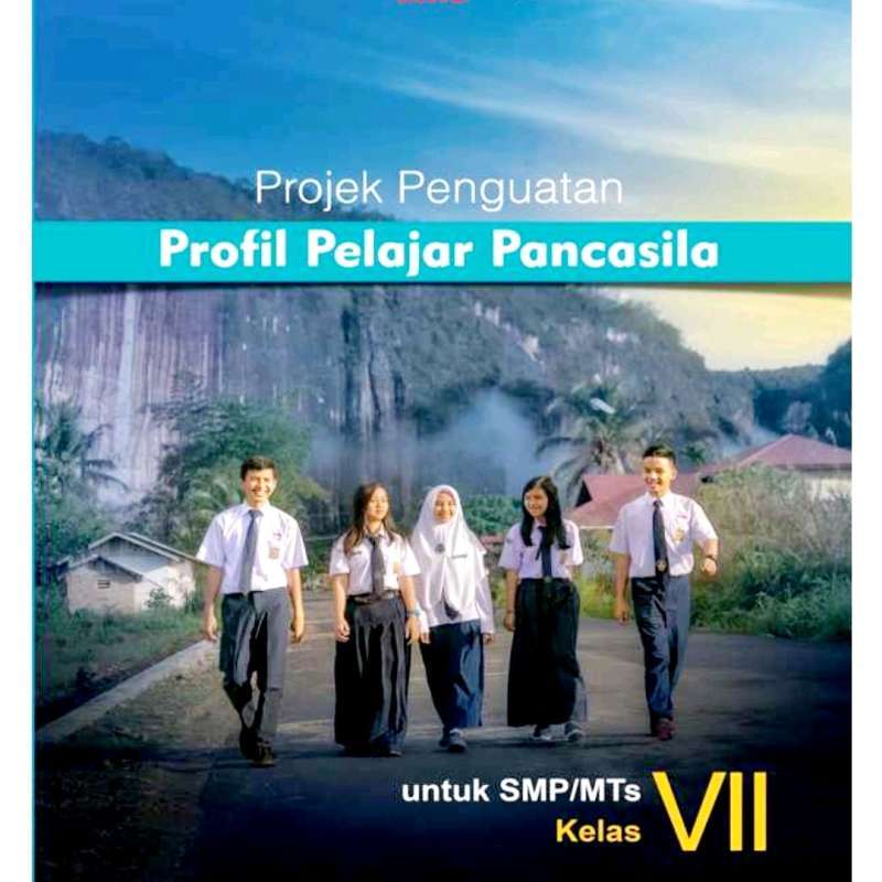 Jual BUKU PENGUATAN PROFIL PELAJAR PANCASILA SMP KELAS VII, 7 KURIKULUM ...