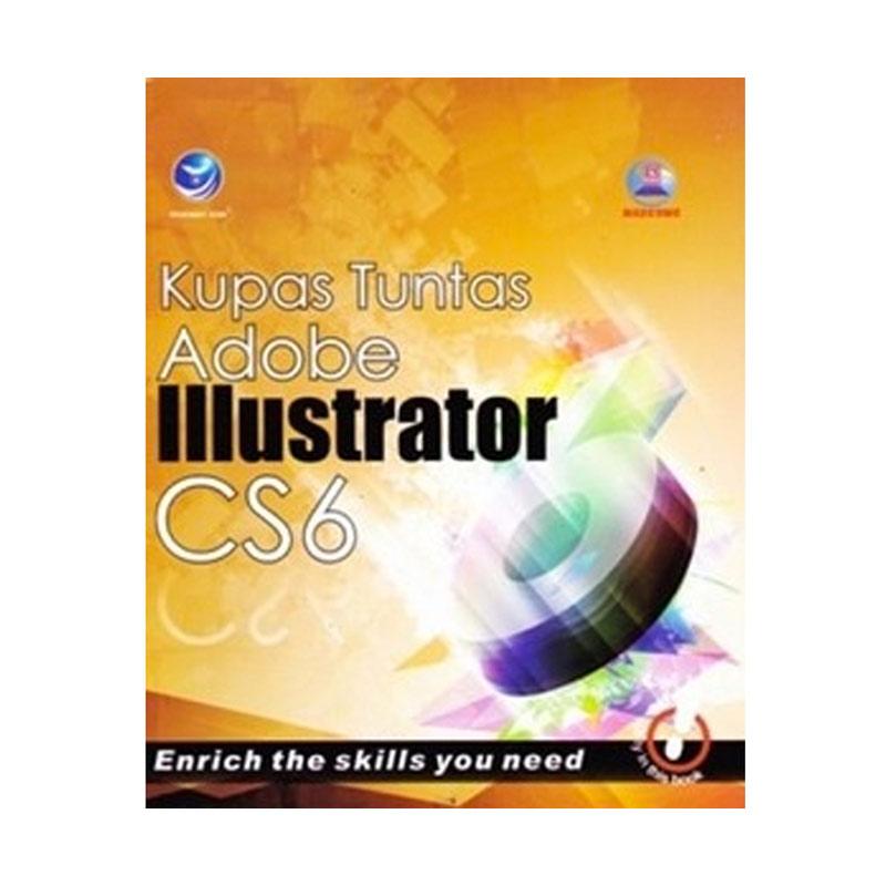 Jual Penerbit Andi Kupas Tuntas Adobe Illustrator CS6 by Madcoms Buku Design Grafis di Seller ...