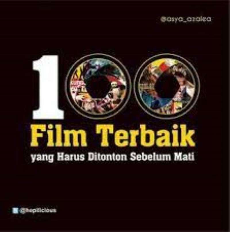 Jual Buku 100 Film Terbaik yang Harus Ditonton Sebelum Mati di Seller ...