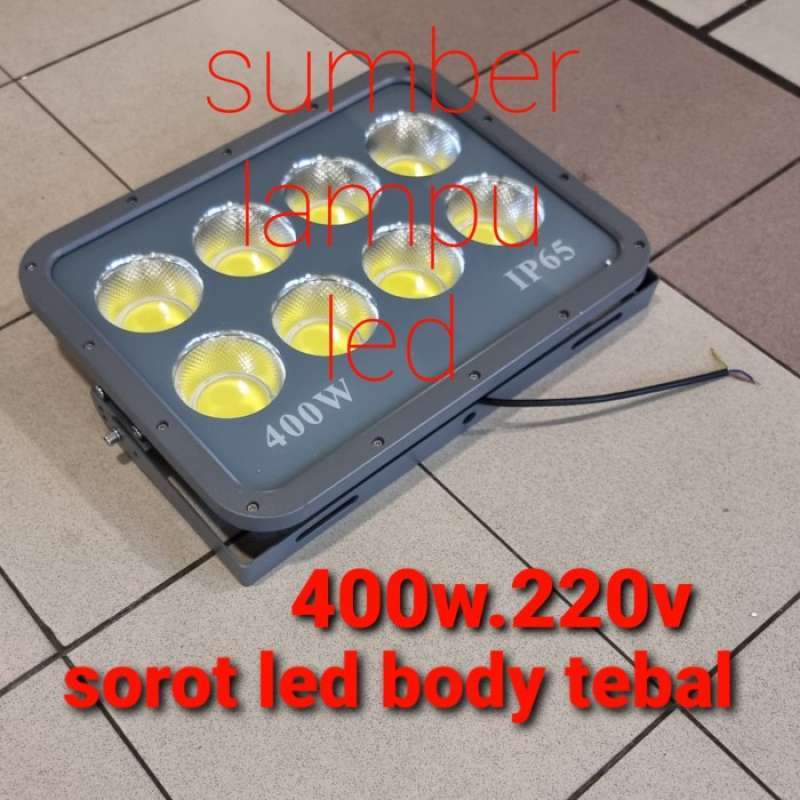 Promo Tembak Led Body Tebal 400W 400 Watt / Sorot Led 400Watt 400 W ...