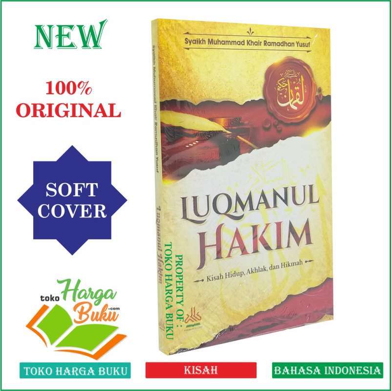 Promo Luqmanul Hakim - Kisah Hidup Akhlak dan Hikmah Lukmanul Hakim - Pustaka Al-Kautsar Diskon ...
